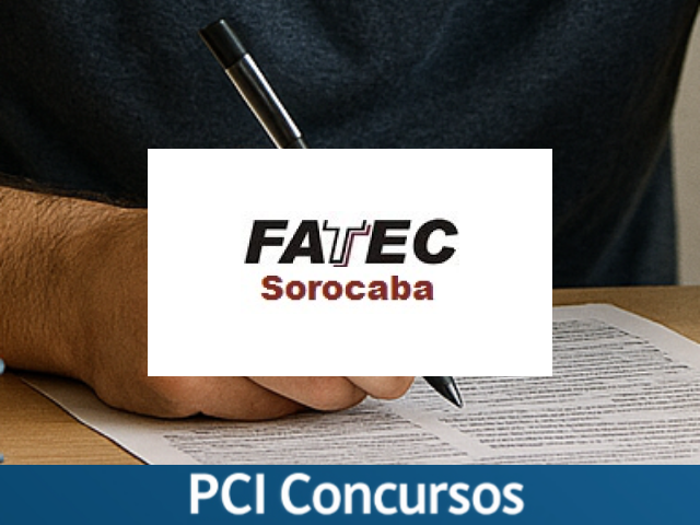 Fatec Sorocaba - SP promove uma vaga em novo Processo Seletivo