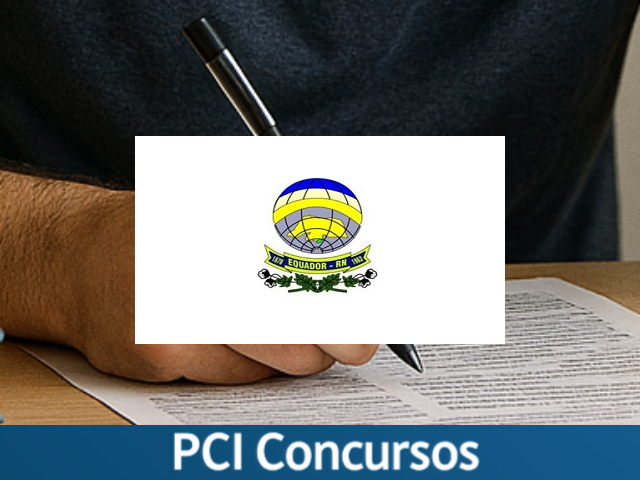 Prefeitura de Equador - RN divulga edital retificado de Processo ...