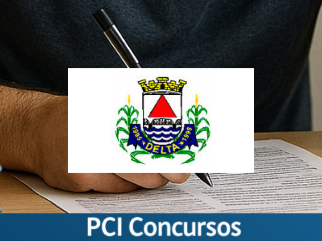 Edital de Processo Seletivo é divulgado pela Prefeitura de Delta - MG